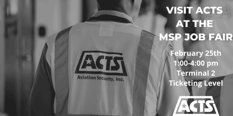 Visit ACTS at the MSP Job Fair - ACTS Aviation Security